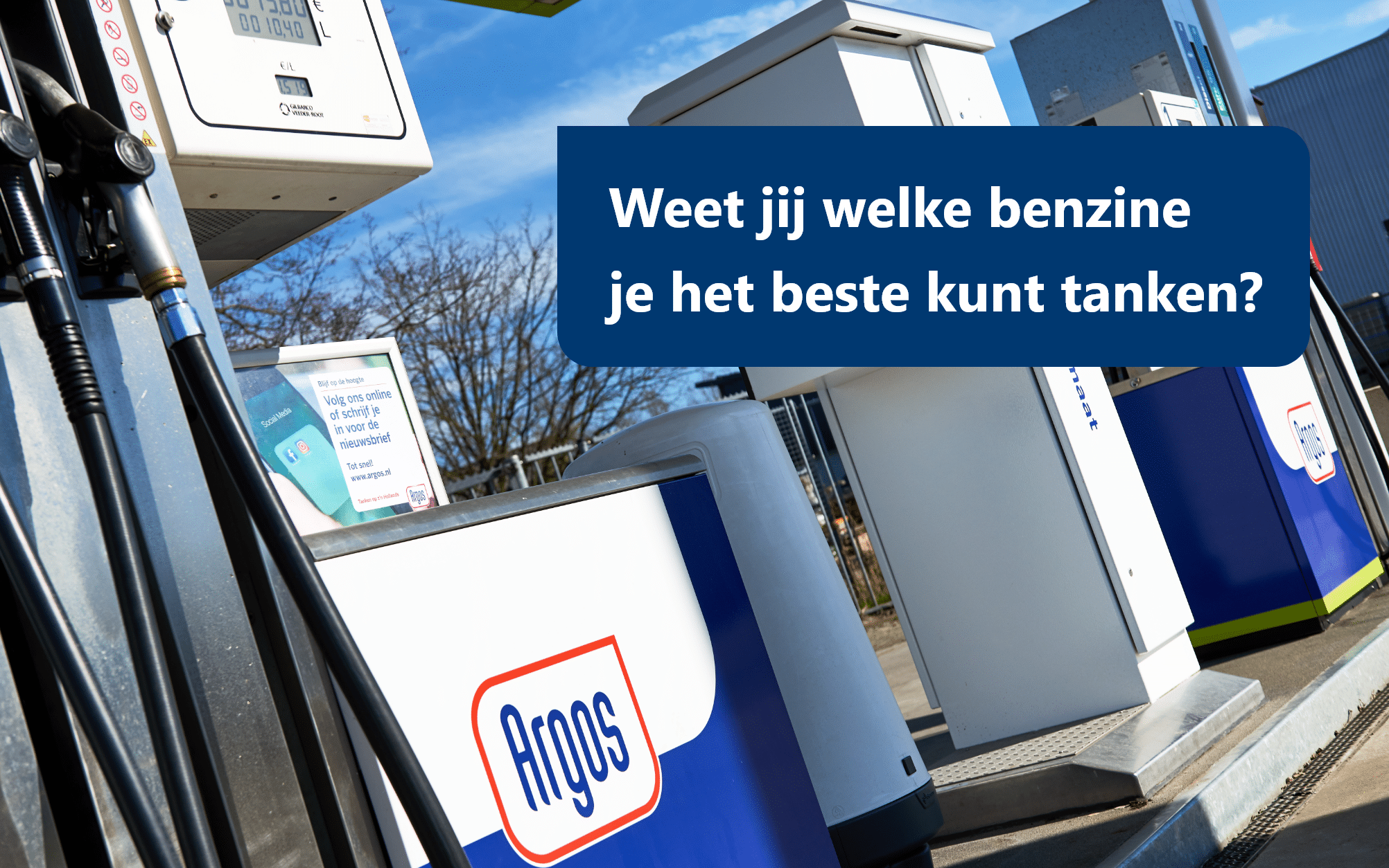 Welke benzine moet ik tanken? | Argos Tankstations